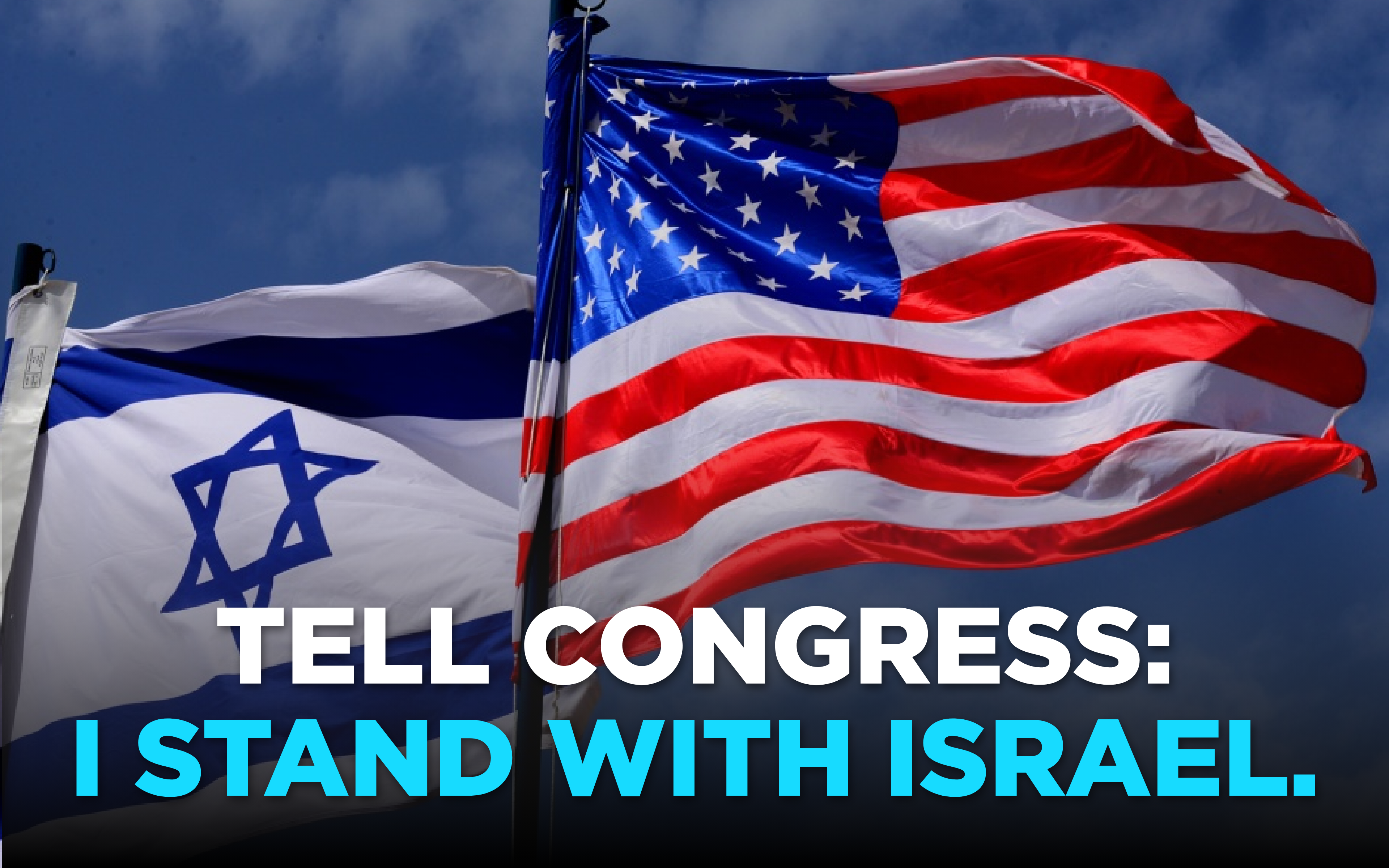 Urge Congress to Stand with Israel for as Long as it Takes